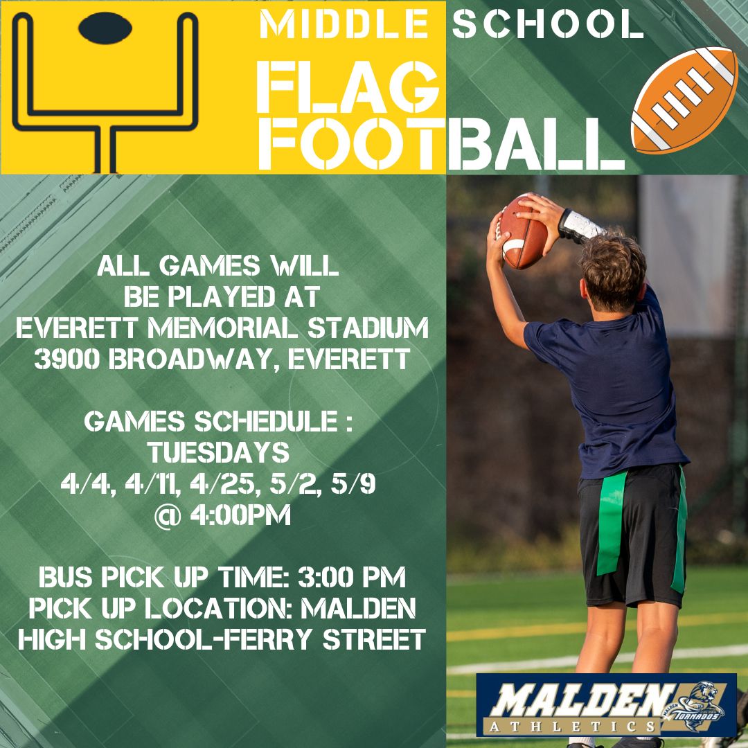 Malden Recreation Department: MPS* MIDDLE SCHOOL FLAG FOOTBALL LEAGUE